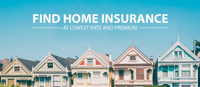 Find Home Insurance at Lowest Rate and Premium